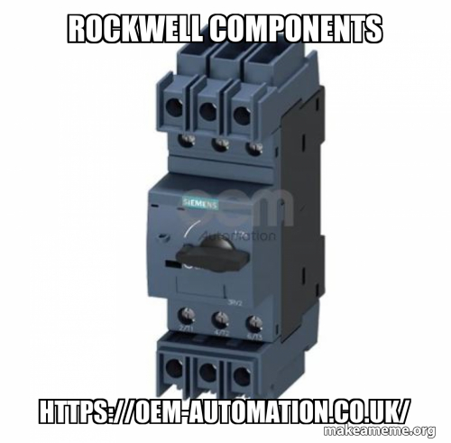 Rockwell components https://oem-automation.co.uk/ Meme Generator