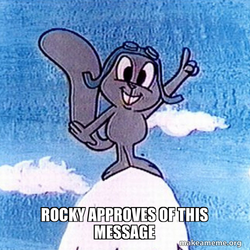 rocky approves of this message Meme Generator