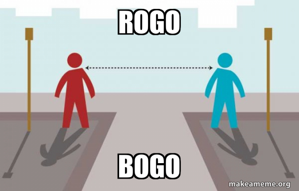 rogo bogo - Coronavirus Social Distancing Meme Generator