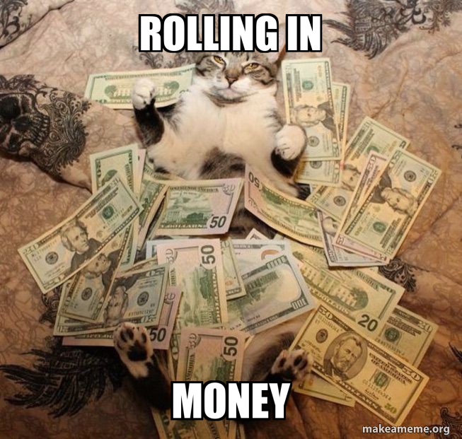 Rolling in Money Meme Generator