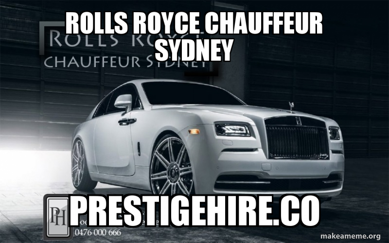 rolls royce chauffeur sydney prestigehire.co - Rolls Royce Chauffeur ...