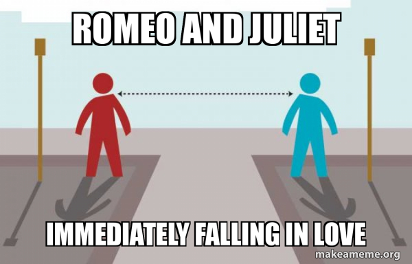 Romeo and Juliet Immediately falling in love - Coronavirus Social ...