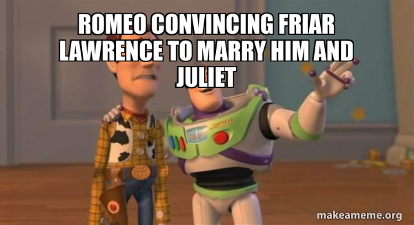 Romeo convincing Friar Lawrence to marry him and Juliet - Buzz and ...