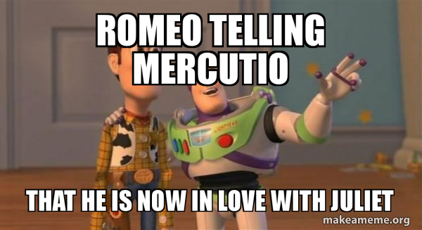 Romeo telling Mercutio that he is now in love with Juliet - Buzz and ...