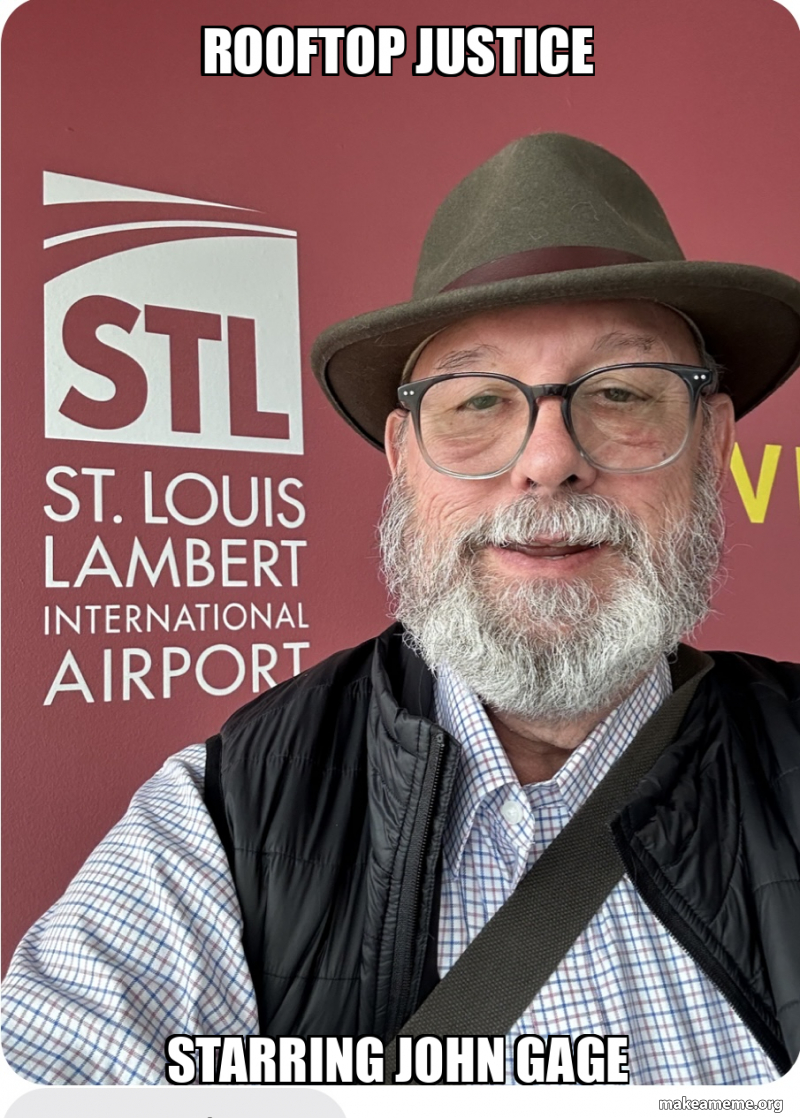 Rooftop justice Starring john gage Meme Generator