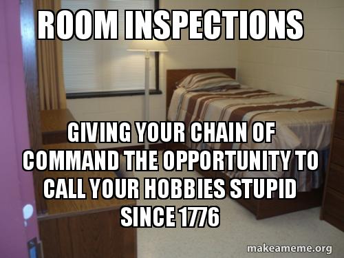 Room Inspections Giving your Chain of Command the opportunity to call ...
