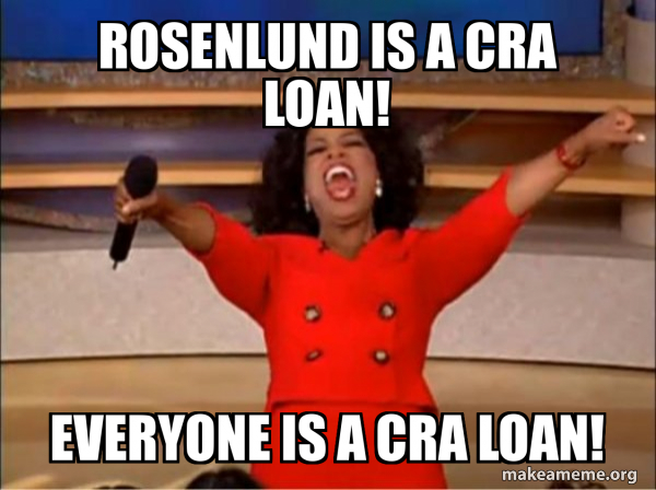 Rosenlund is a CRA loan! Everyone is a CRA loan! - Oprah Winfrey - You ...