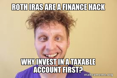 Roth IRAs are a finance hack Why invest in a taxable account first ...