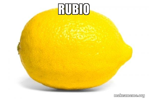 RUBIO - Lemon Meme Generator