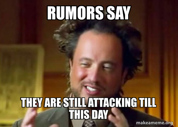 RUMORS SAY THEY ARE STILL ATTACKING TILL THIS DAY - Ancient Aliens ...