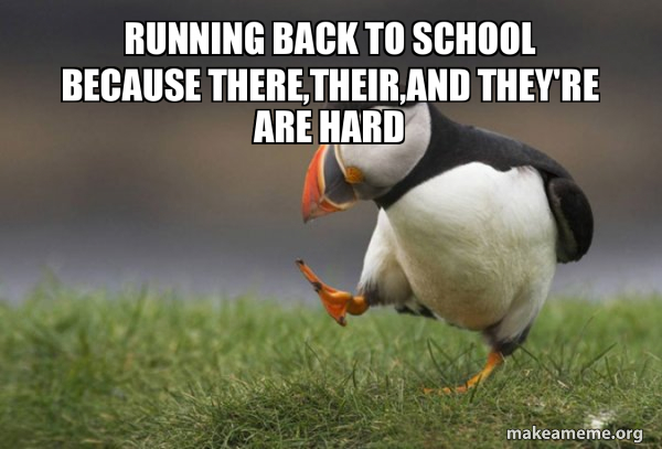 running back to school because there,their,and they're are hard ...