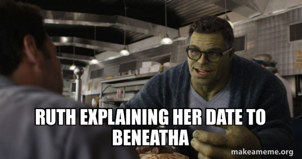 Ruth explaining her date to beneatha - Hulk - These are Confusing Times ...