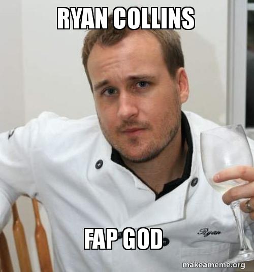 Ryan Collins Fap God - Hacker of The Fappening- Ryan Collins Meme Generator