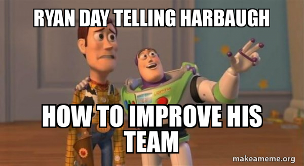 Ryan day telling harbaugh How to improve his team - Buzz and Woody (Toy ...