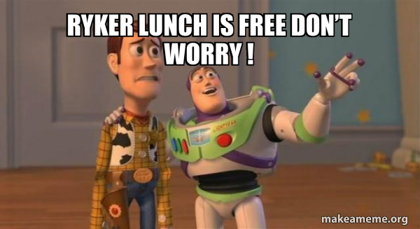 Ryker lunch is Free Don’t Worry ! - Buzz and Woody (Toy Story) Meme ...