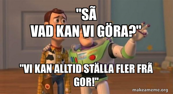 "Så vad kan vi göra?" "Vi kan alltid ställa fler frågor!" - Buzz and ...