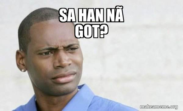 Sa han något? - Confused Black Man Meme Generator