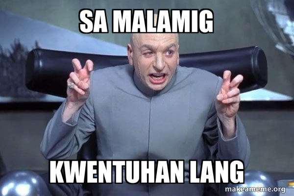 sa malamig kwentuhan lang - Dr Evil Austin Powers Meme Generator