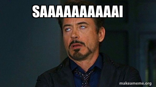 saaaaaaaaaai - Tony Stark Eye Roll Meme Generator