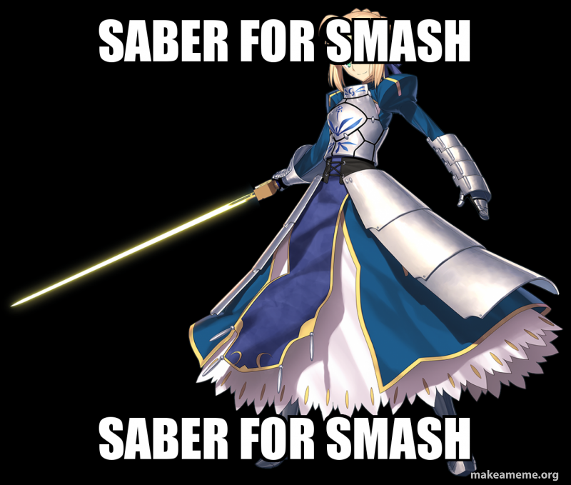Saber for SMASh SABER FOR SMASH Meme Generator