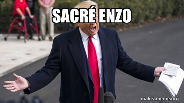 sacré enzo - Trump - Impeachment Quid Pro Quo Meme Generator