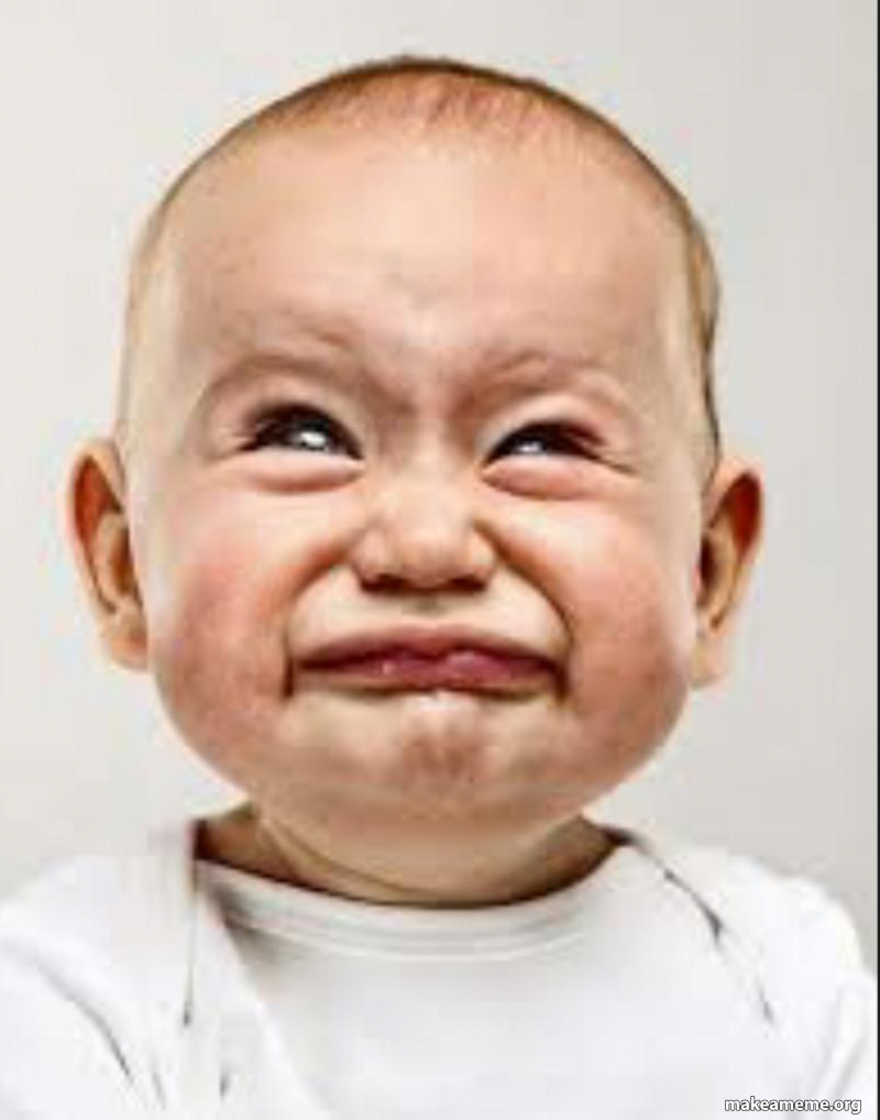 - sad baby (funny) Meme Generator