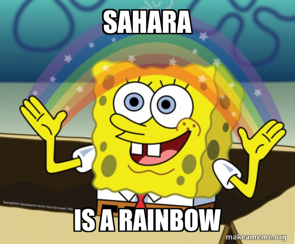 SAHARA IS A RAINBOW - Rainbow SpongeBob Meme Generator