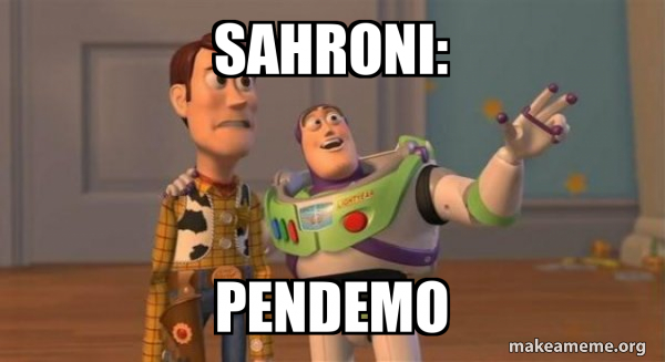 SAHRONI: PENDEMO - Buzz and Woody (Toy Story) Meme Meme Generator