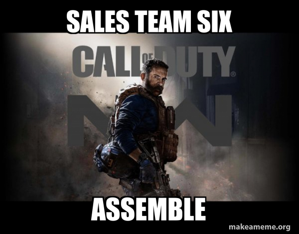 Sales Team Six Assemble - Call of Duty (COD) - Modern Warfare Meme ...