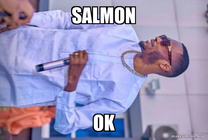 Salmon Ok - That's Regis Meme Generator