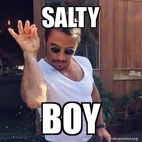 salty boy - SaltBae or Salt Bae Meme Generator