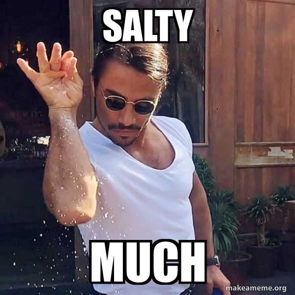 salty MUCH - SaltBae or Salt Bae Meme Generator
