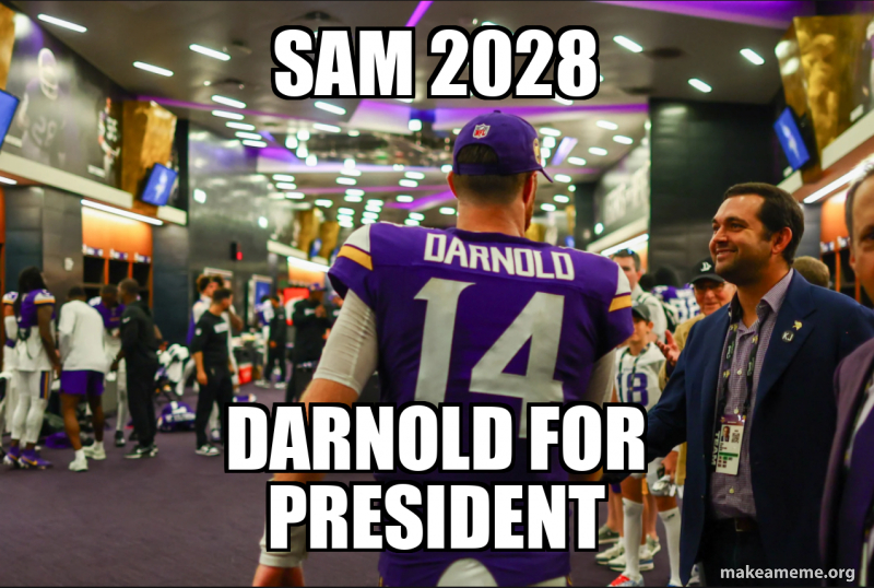 Sam 2028 Darnold for president Meme Generator