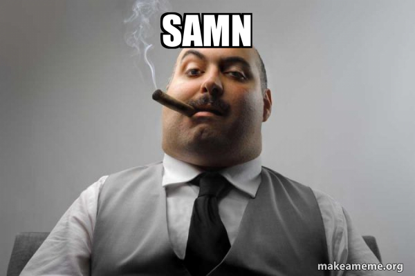 Samn - Scumbag Boss Meme Generator