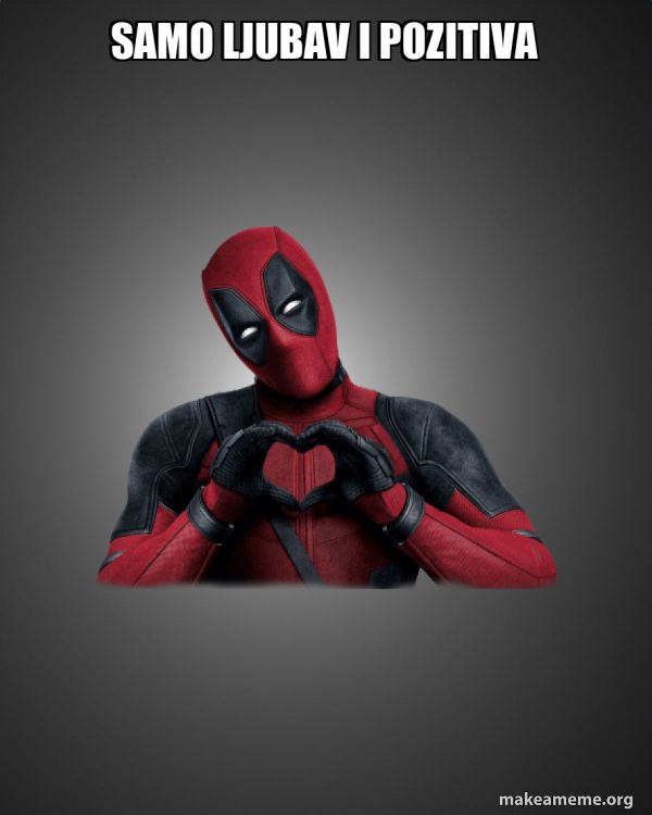 samo ljubav i pozitiva - Deadpool Heart Hands Meme Generator