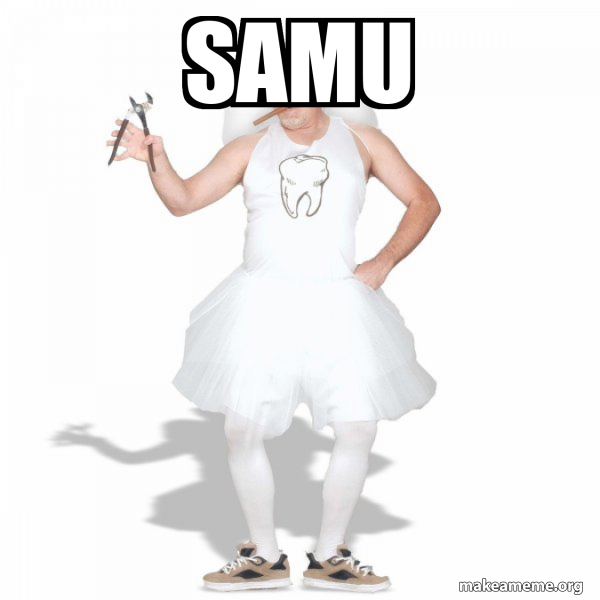 samu - Tooth Fairy Meme Generator