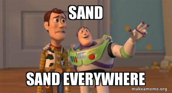 sand sand everywhere - Buzz and Woody (Toy Story) Meme Meme Generator