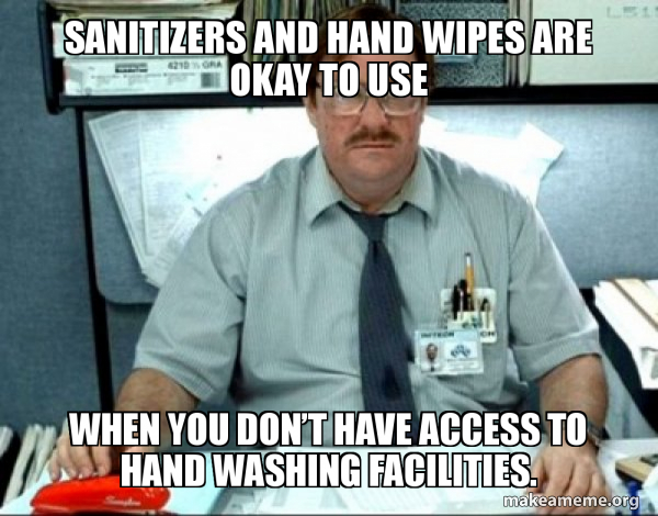 Sanitizers and hand wipes are okay to use when you donâ€™t have access ...