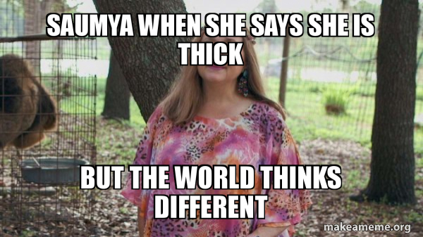 Somya Memes 38 Saumya Ideas | Funny Pictures, Funny Memes, Hilarious