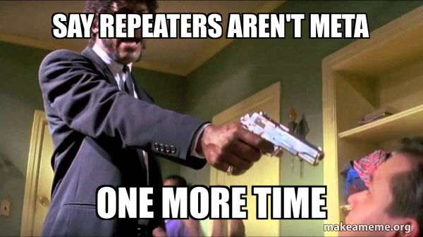 Say repeaters aren't meta One more time - Samuel L. Jackson Say What ...