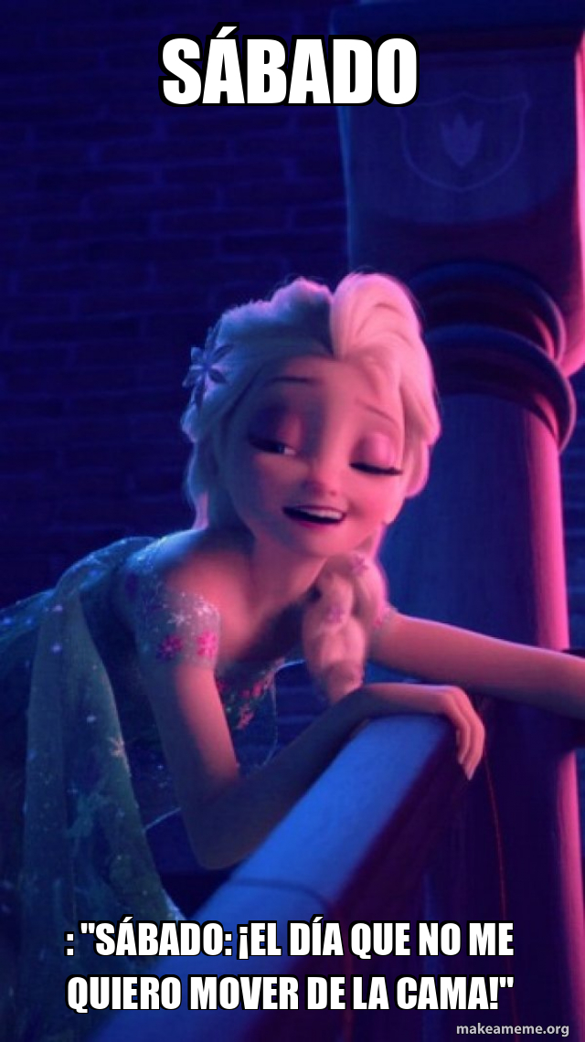 Sábado : "Sábado: ¡el día que no me quiero mover de la cama!" - Drunk ...