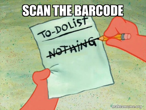Scan the barcode - TO-DO List Meme Generator