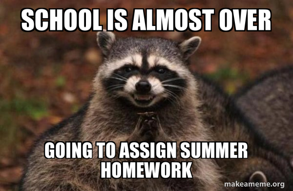 Summer Almost Over Meme