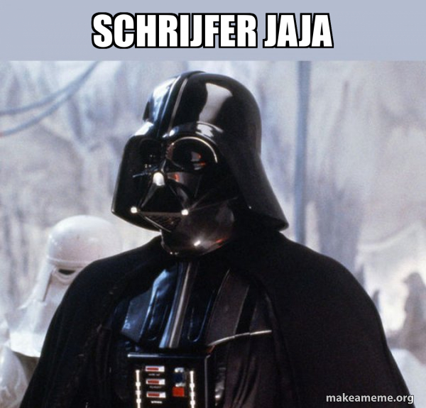 schrijfer jaja - Darth Vader Meme Generator