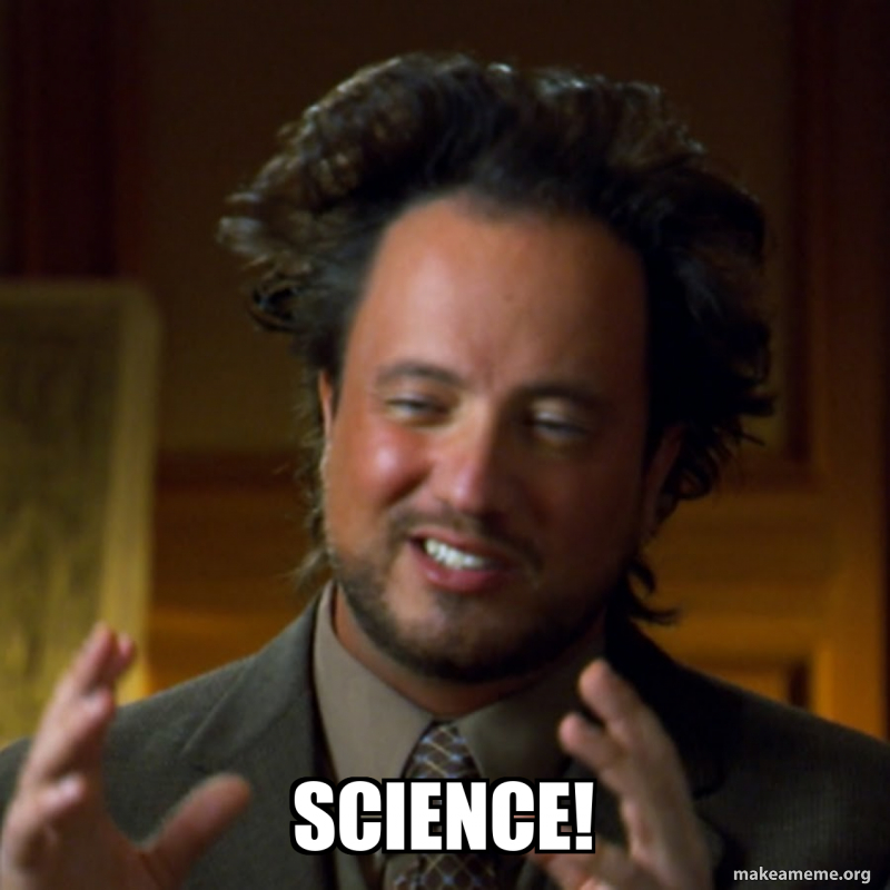 Science! Meme Generator