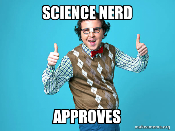 Science Nerd approves Meme Generator