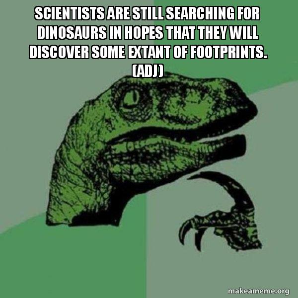 Scientists are still searching for dinosaurs in hopes that they will ...