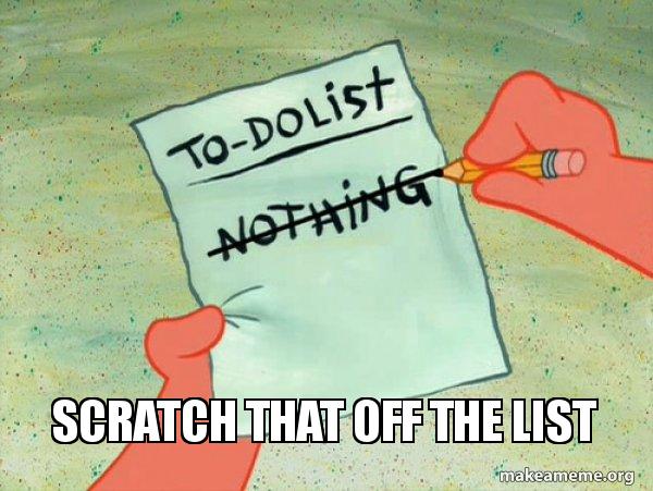 scratch that off the list - TO-DO List Meme Generator
