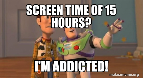 Screen time of 15 hours? I'm addicted! - Buzz and Woody (Toy Story ...
