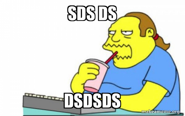sds ds dsdsds - Worst Apocalypse Ever Meme Generator